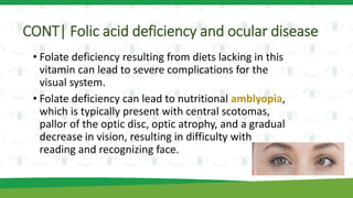 Folic acid deficiency and vision | PPT