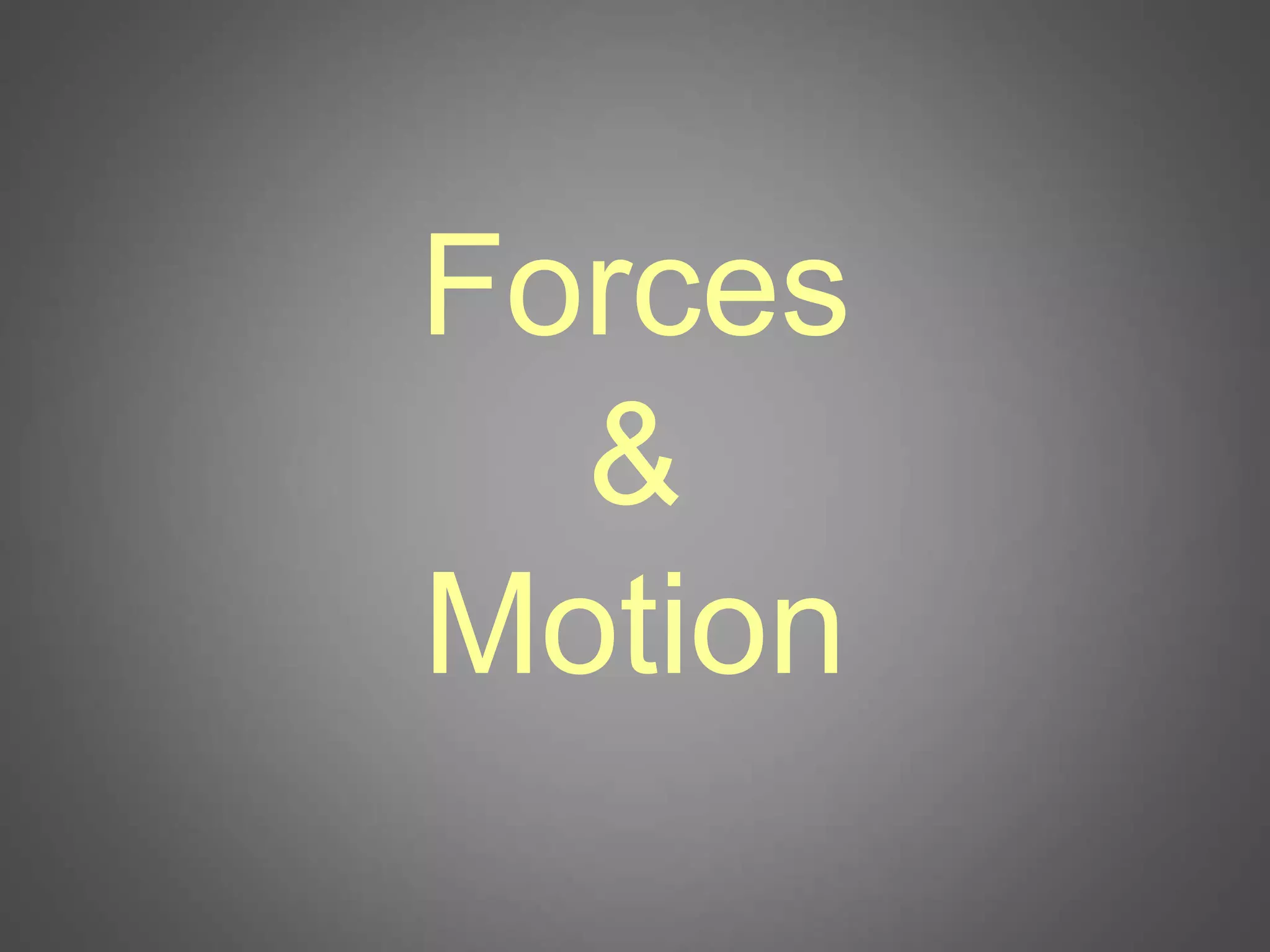 1 Force and Motion Lesson.ppt