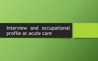 Foundation of occupational therapy | PPTX