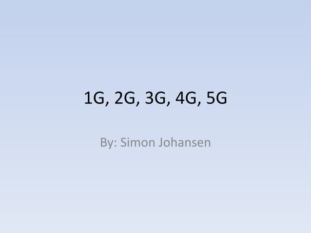evolution of mobile networks generations 1G, 2G, 3G, 4G, 5G.pdf ...