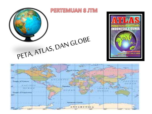1 genap peta, atlas, dan globe | PPTX