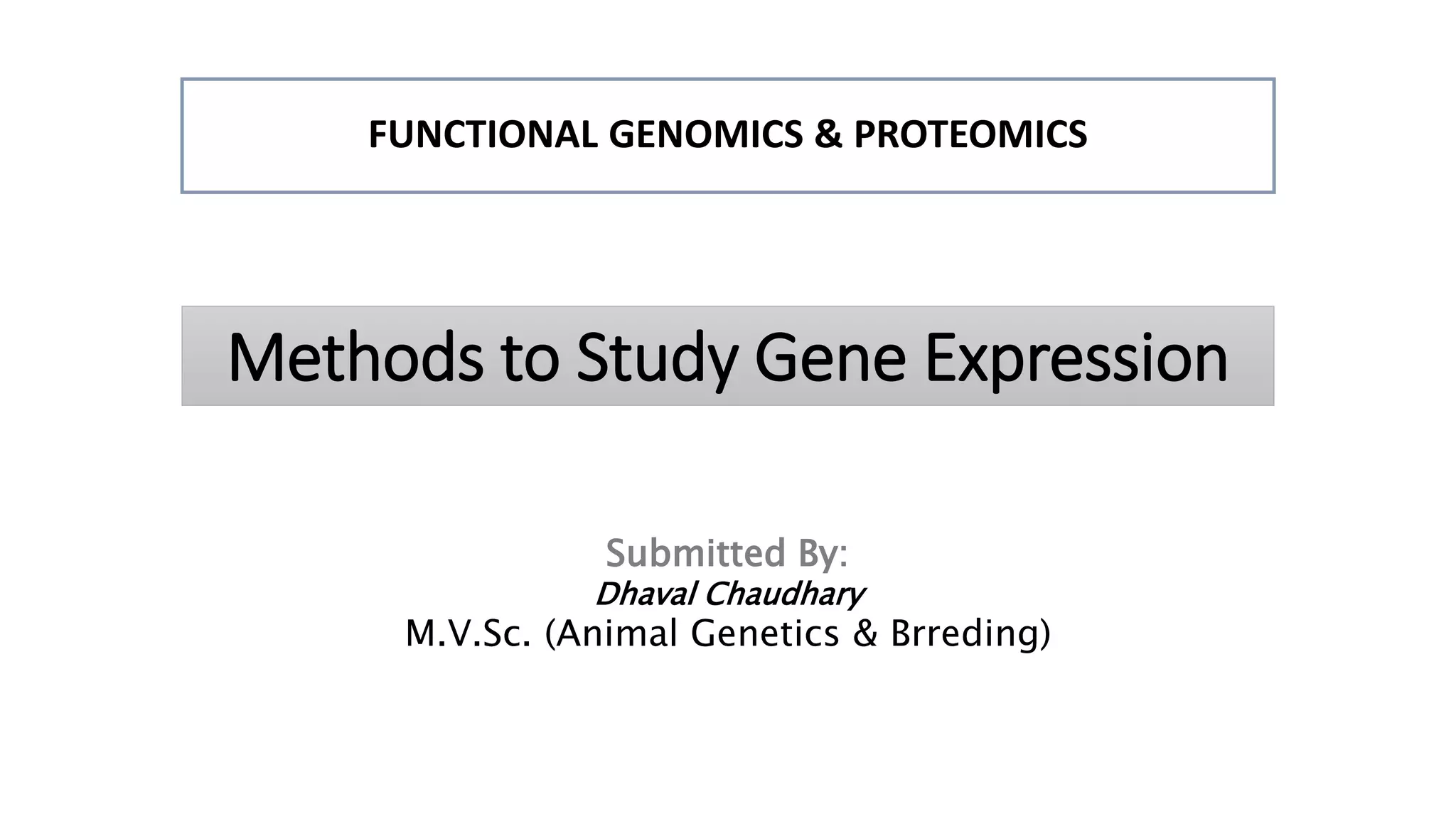 gene expression traditional methods | PPTX