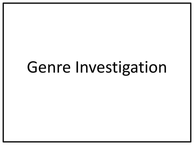 Genre Investigation | PPT