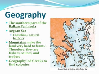 Notes #1- Geography, Early Greece, Polis, Govt, Homer, Religion, Daily ...