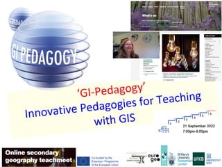 1) GI Pedagogy RGS Teachmeet SW 21 Sept 22.pdf