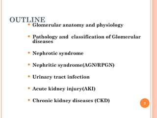 1 glomerular disease & anatomy pysiology of kideny | PPT