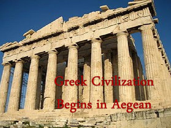Greek Civilization Begins In Aegean
