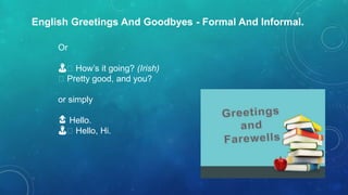 (1) Greetings and Goodbyes.pptx