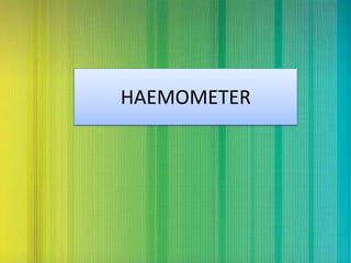 Haemometer | PPT