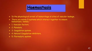 1 Haemostasis 2021_8a1d1c7b3c52d1c1a12fd8a24d4ed221.pptx