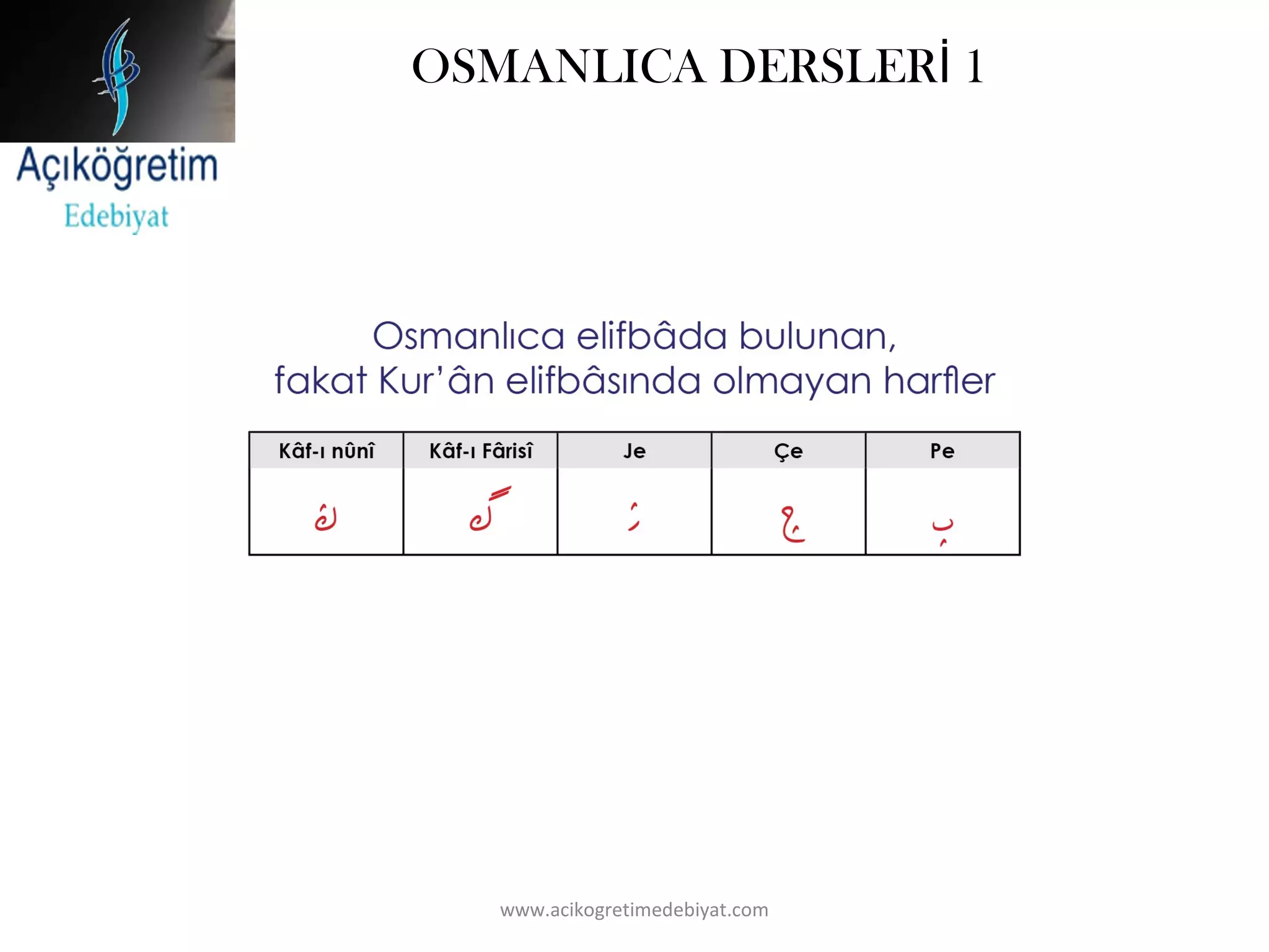 Osmanlıca Kursu 1. Ders: Harfler | PPT