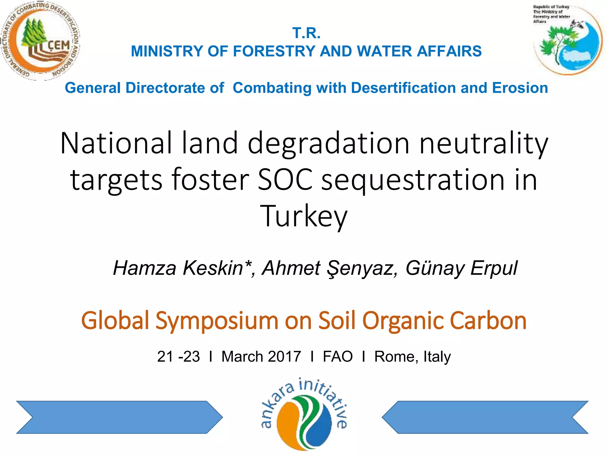 National land degradation neutrality targets foster SOC sequestration ...