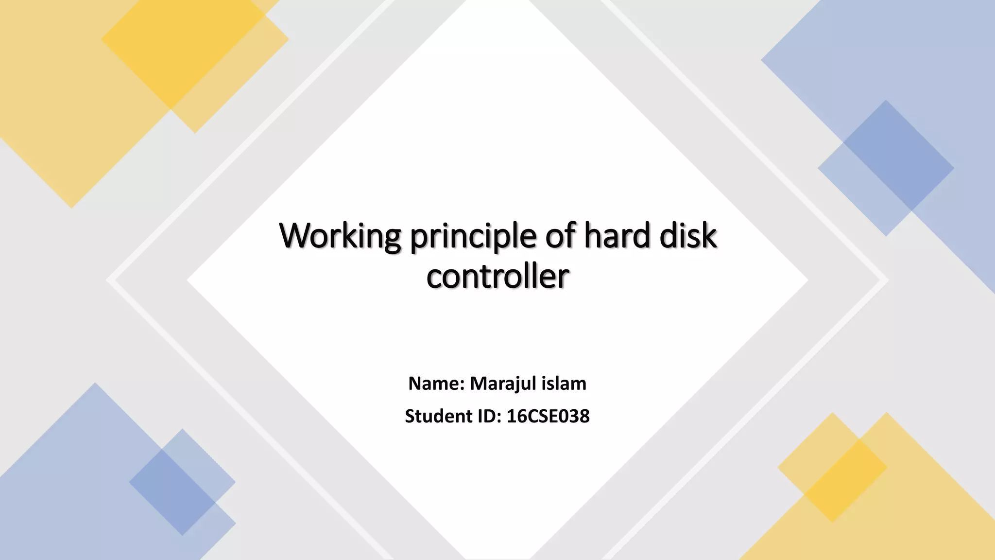 Working principle of a hard disk controller | PPTX