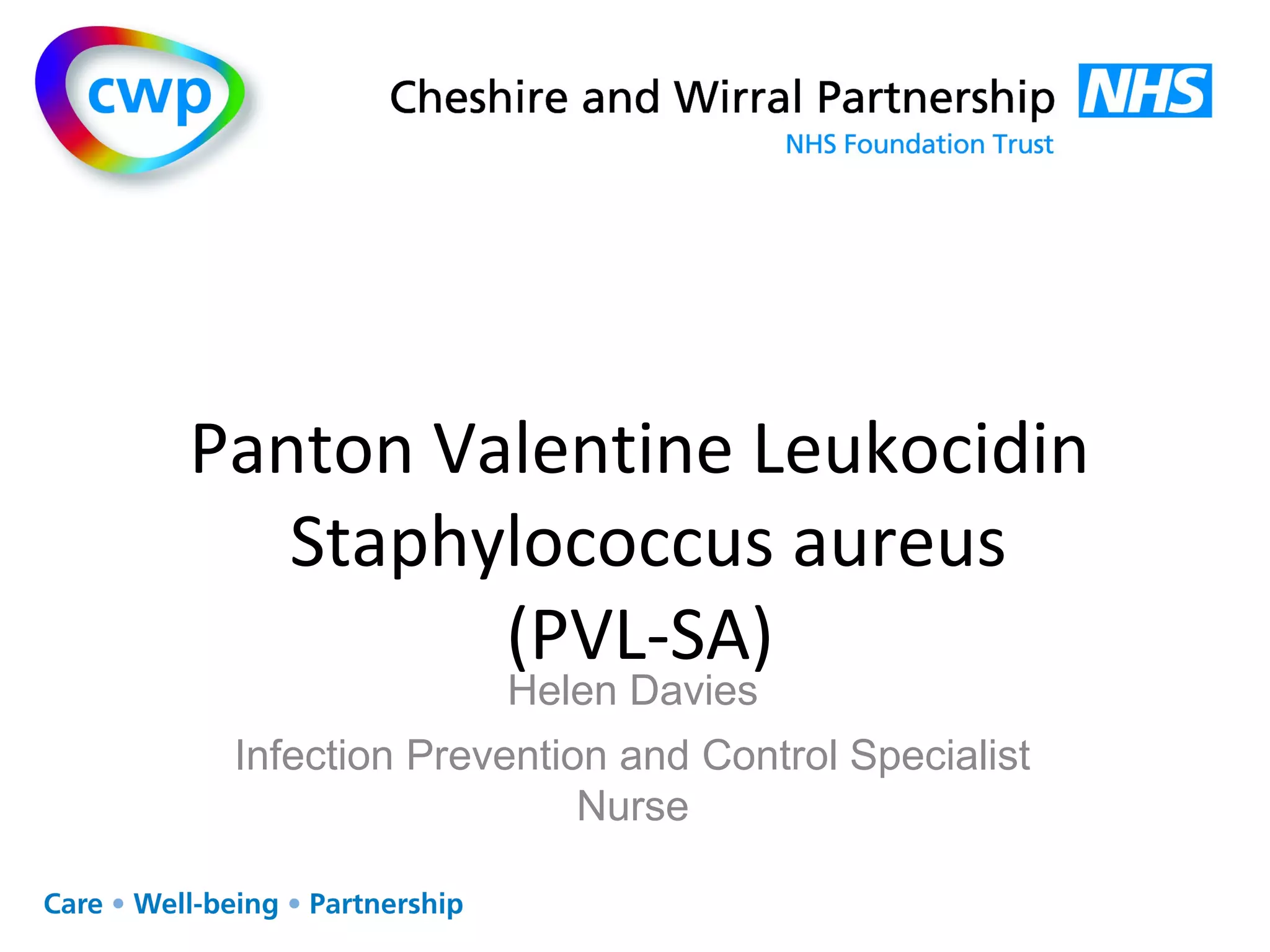 Panton Valentine Leukocidin Staphylococcus aureus (PVL-SA) | ODP