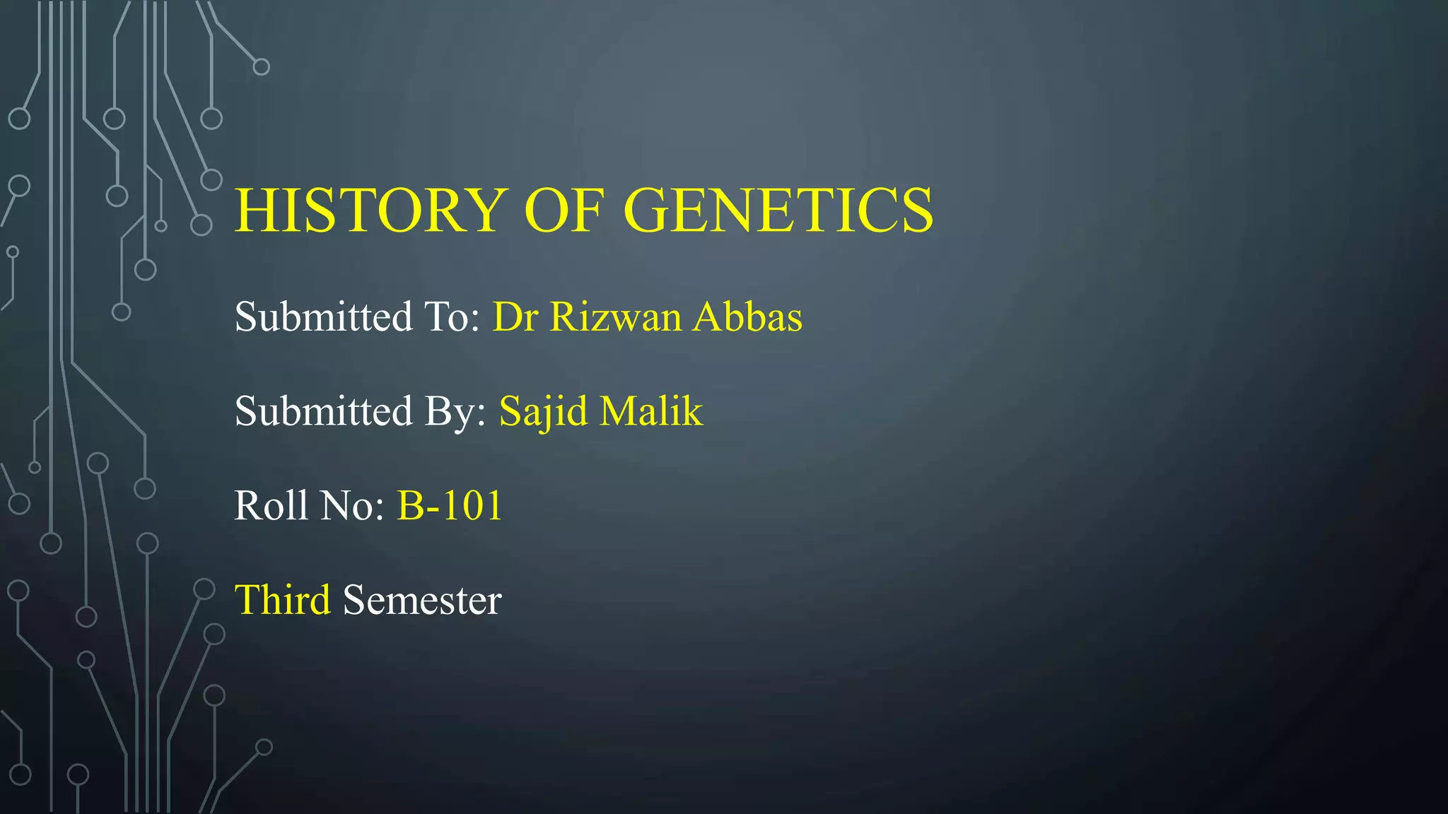 History of genetics | PPTX