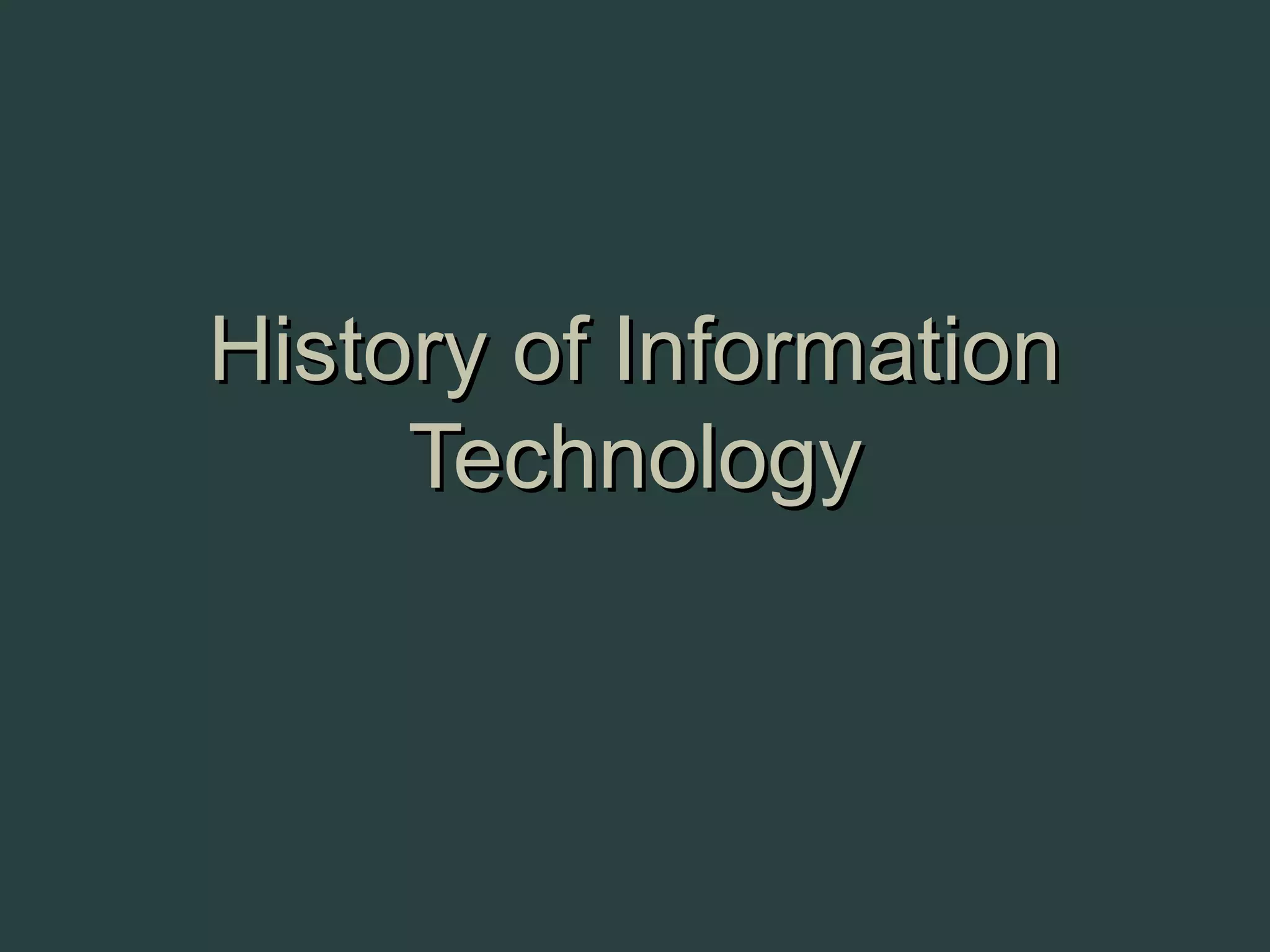1 history of information technology | PPT