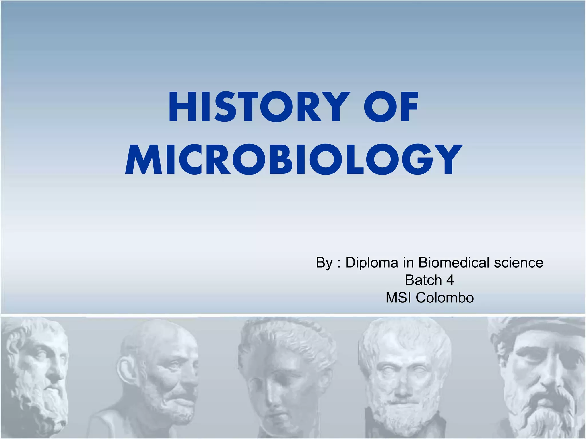 1 history of microbiology | PPTX