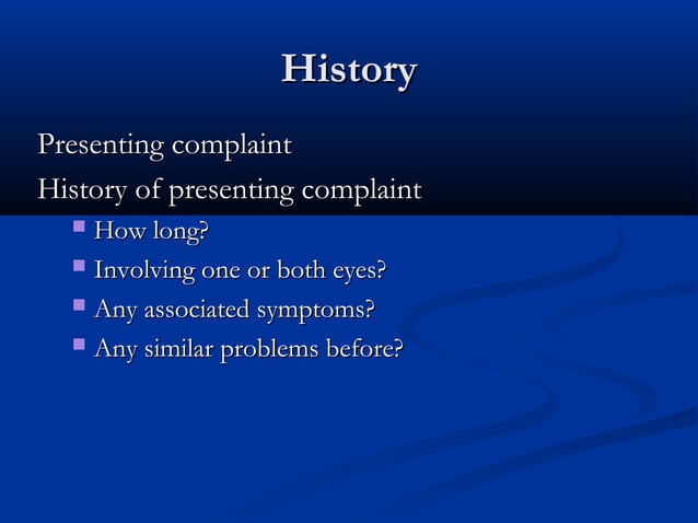 History taking in ophthalmology | PPT | Eye and Vision Conditions ...