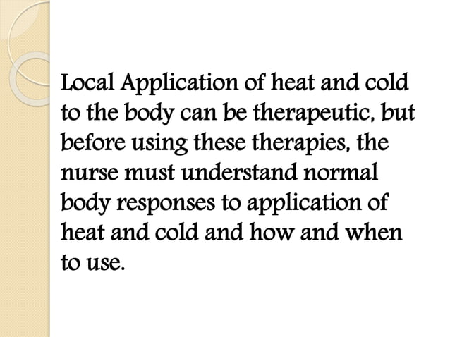 Hot & Cold Application | PPTX | First Aid | Injuries