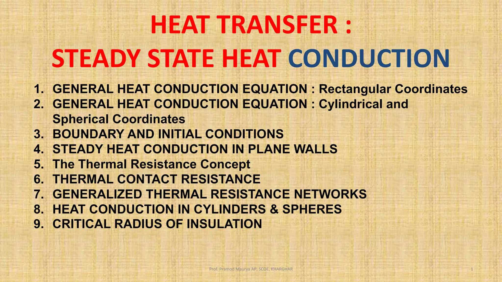 HEAT TRANSFER : STEADY STATE HEAT CONDUCTION | PPTX HEAT TRANSFER : STEADY STATE HEAT CONDUCTION | PPTX