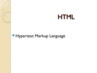 Hyper Text Mark-up Language | PPT