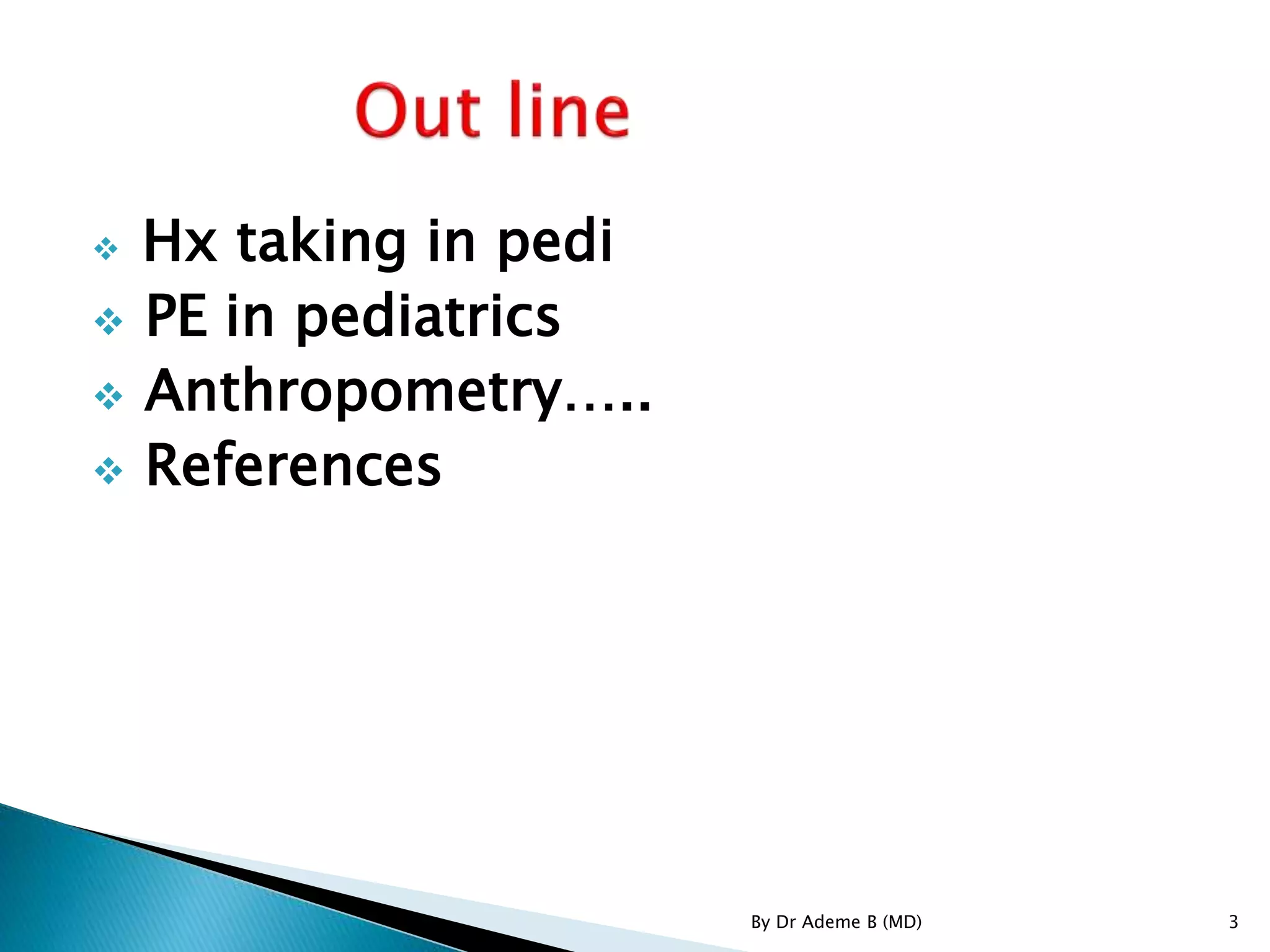1 Hx & PE in pediatrics | PPTX