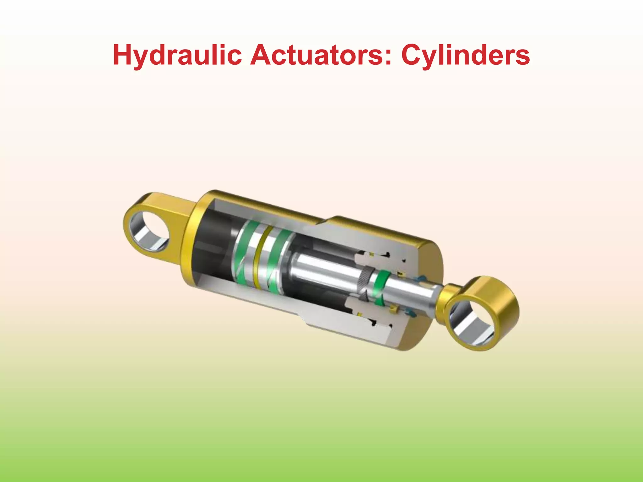 1 hydraulic actuators cylinders | PPTX