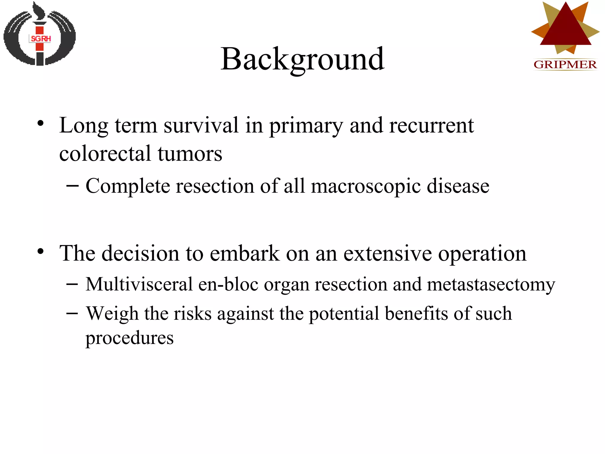 Multivisceral Resection in Colorectal Carcinoma | PPT
