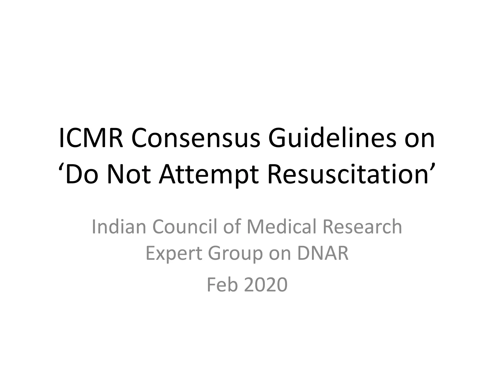 icmr consensus guidelines on ‘do not attempt | PPTX