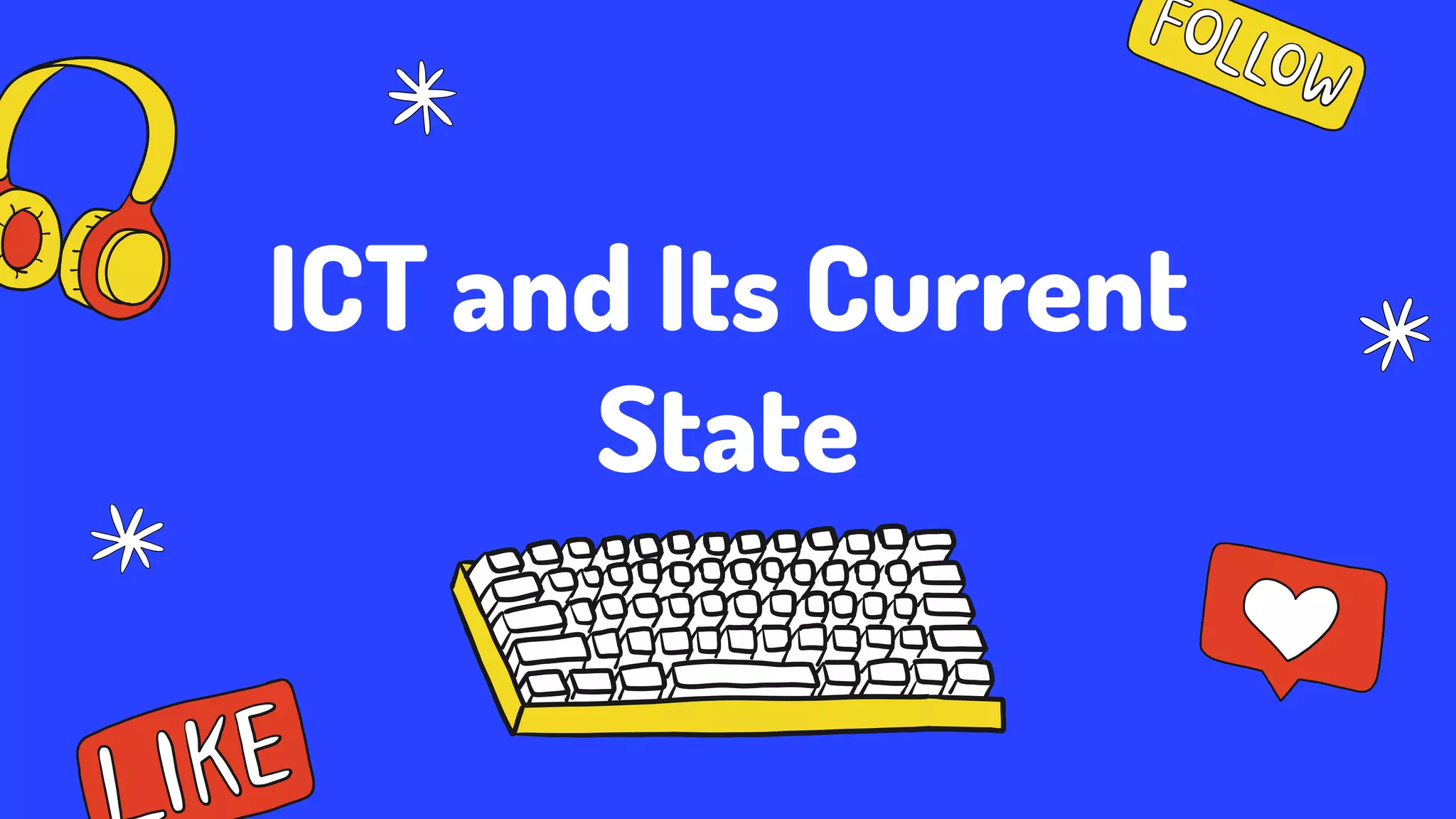 1 ICT and Its Current State.pptx