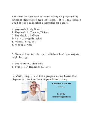1 Indicate whether each of the following C# programming language ide ...