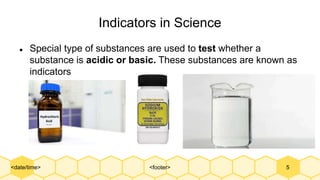 Acid, Bases and salts | Indicators | PPTX