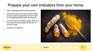 Acid, Bases and salts | Indicators | PPTX