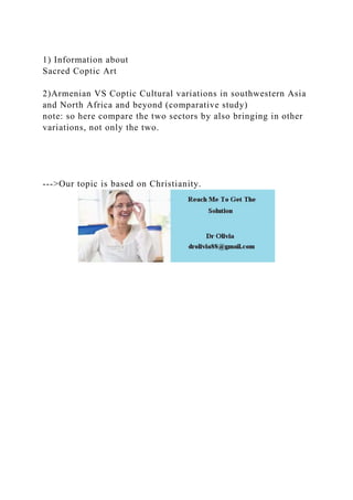 1) Information about Sacred Coptic Art 2)Armenian VS Coptic Cu | DOCX