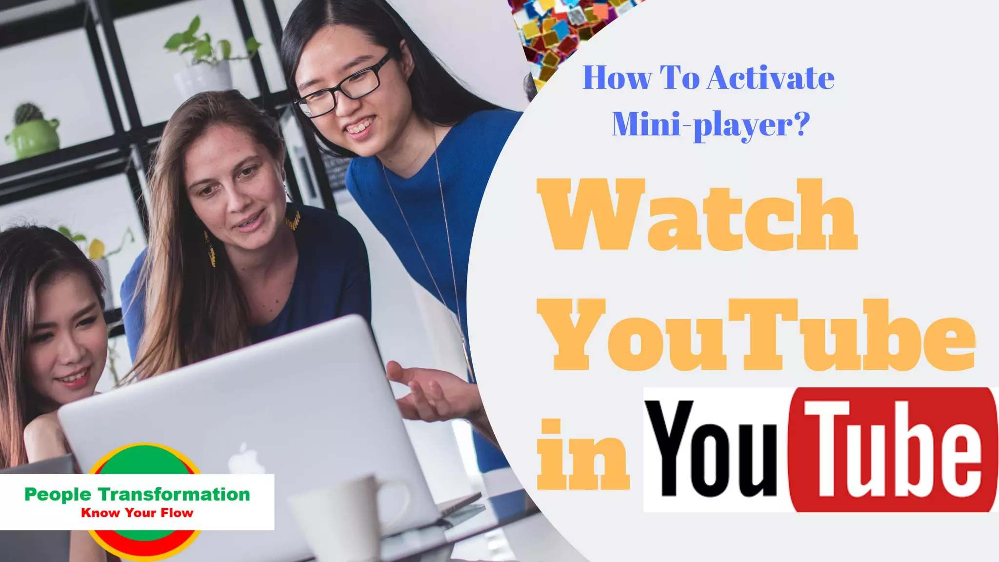 How to Activate YouTube Miniplayer? | PDF