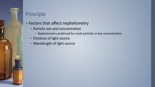 Nephelometry instrumentation presentation | PPTX
