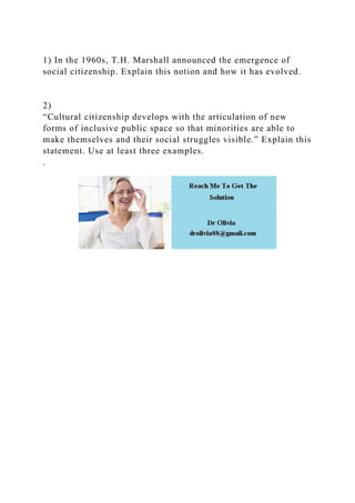 1) In the 1960s, T.H. Marshall announced the emergence of social cit.docx