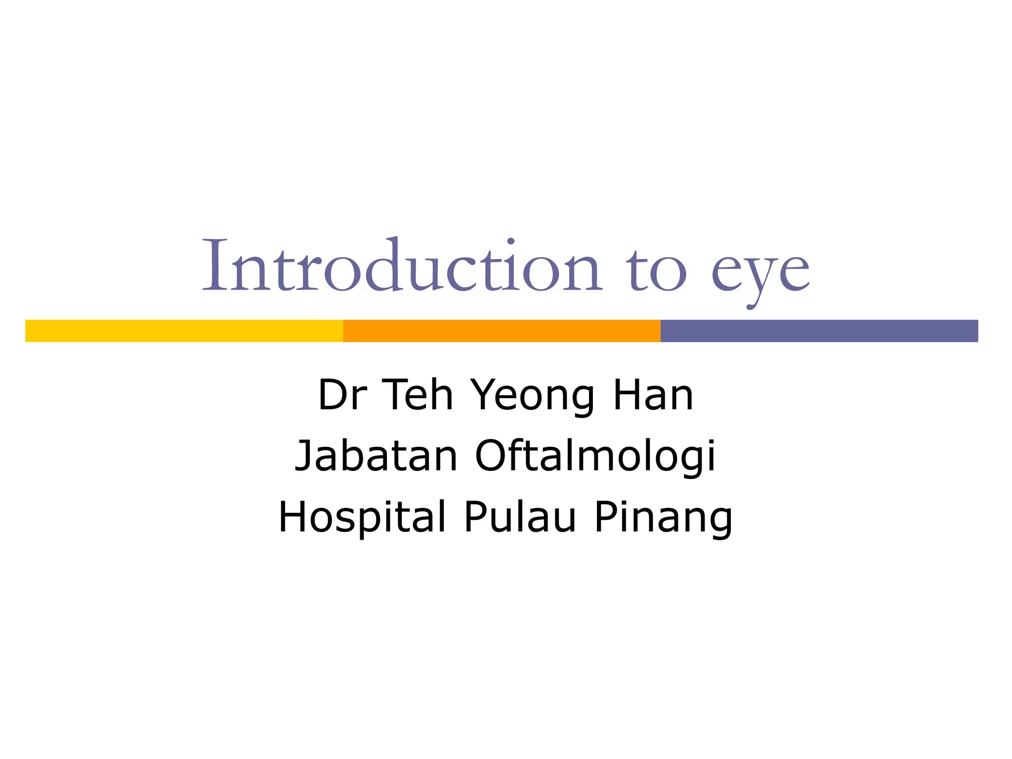 Introduction to Ophthalmology | PPT