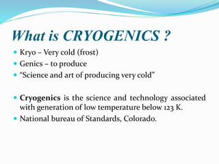 1 intro and applications Cryogenics.pptx | Free Download