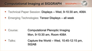 SIGGRAPH 2012 Computational Display Course - 1 introduction | PPT