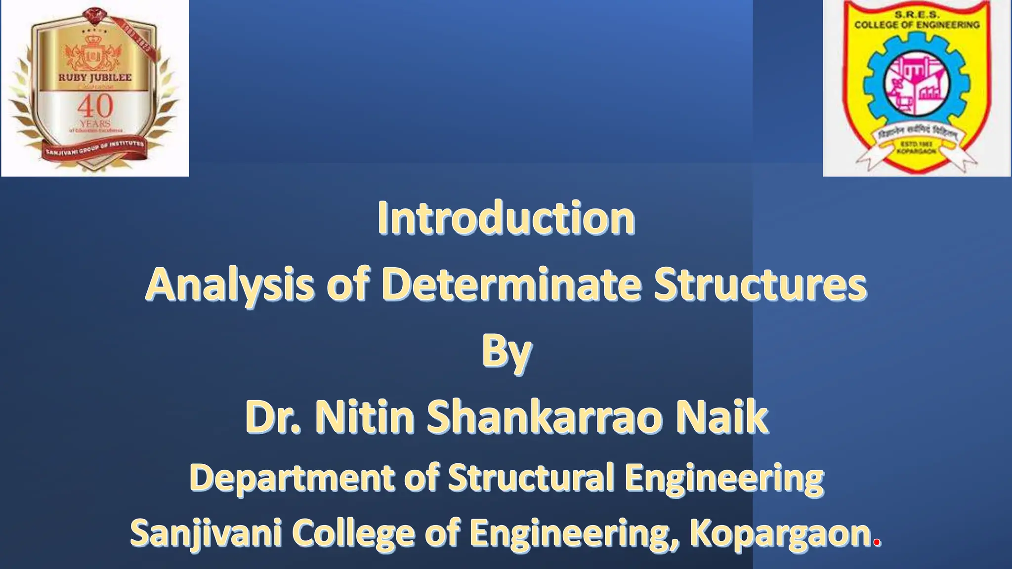 1_ Introduction- Analysis of Determinate Structures.pptx