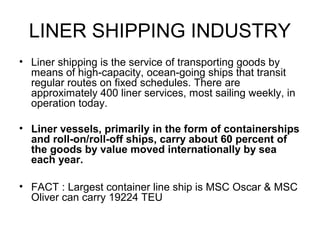 INTRODUCTION ON CONTAINER SHIPPING AND LINER INDUSTRY | PPT