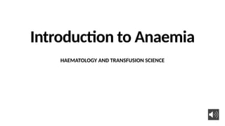 Chapter_1_Introduction to Anaemia in Human.pptx