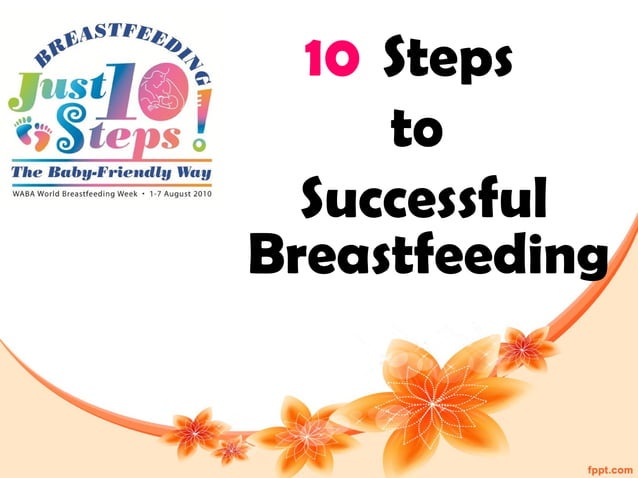 1 introduction to bfhi and 10 steps of breastfeeding | PPT | Pregnancy ...