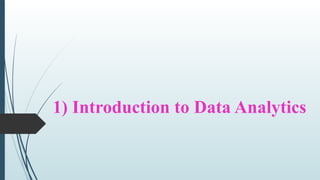 1) Introduction to Data Analyticszz.pptx