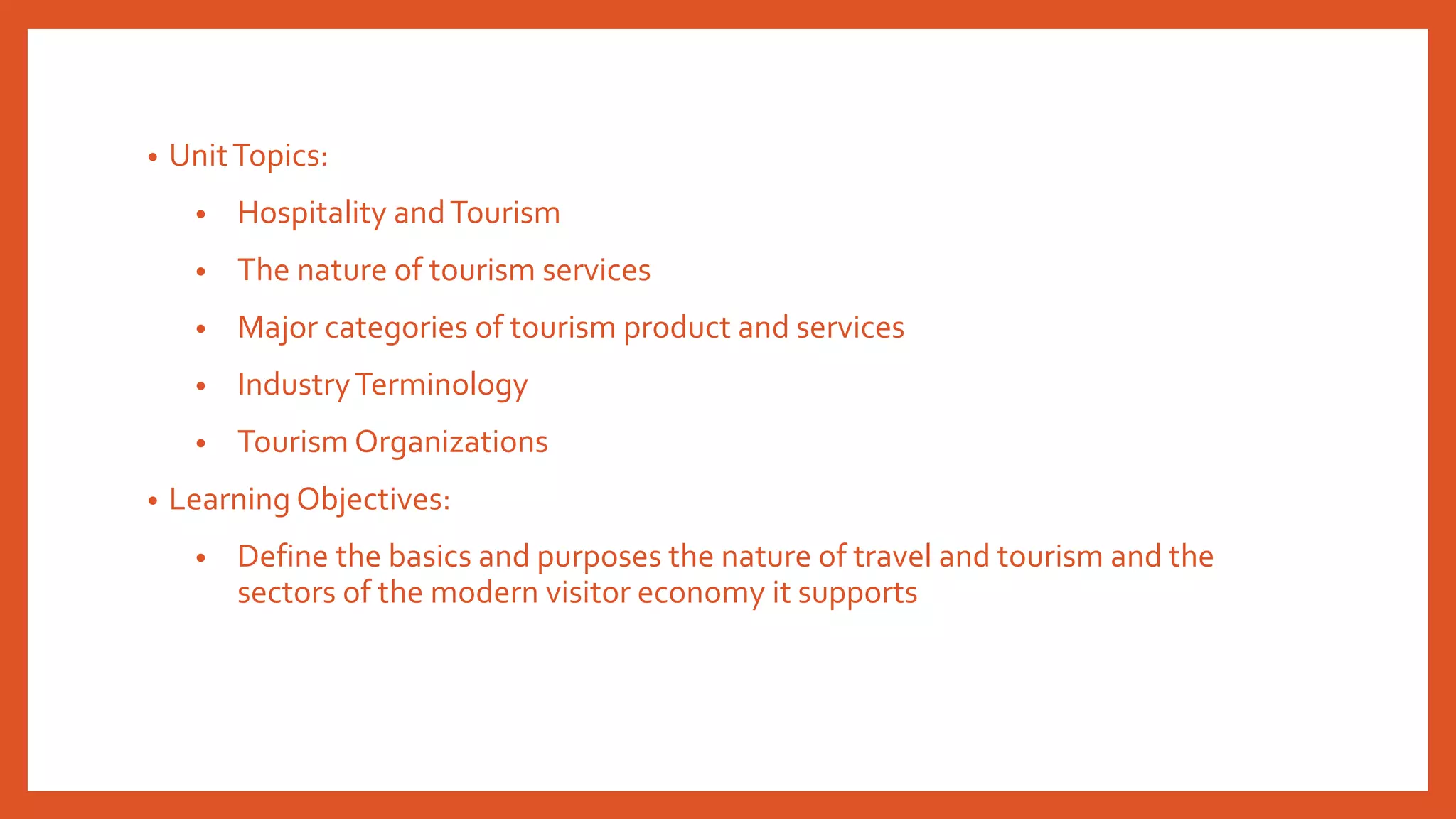 Unit 1 Introduction to Hospitality and Tourism | PPTX