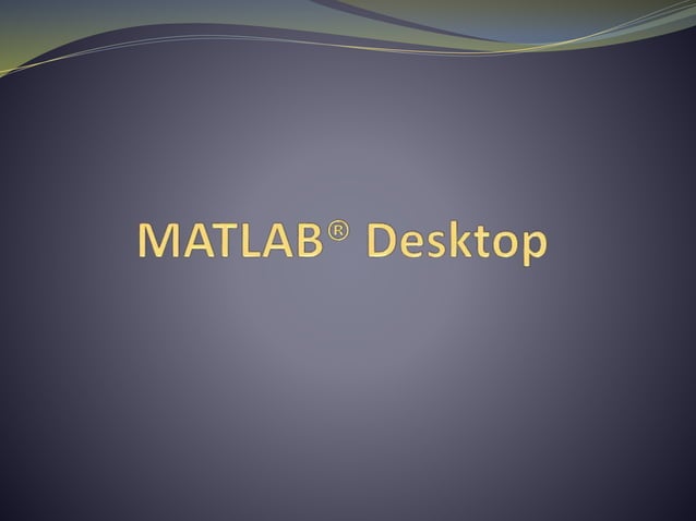 1_Introduction to MATLAB.pptx