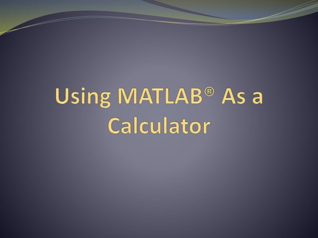 1_Introduction to MATLAB.pptx