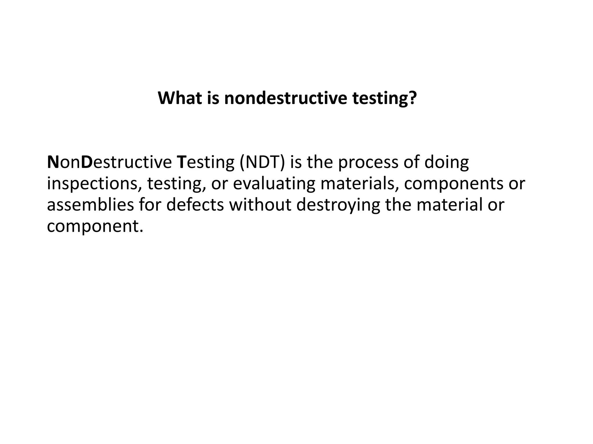 Introduction to nondestructive testing | PPTX