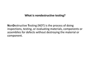 Introduction to nondestructive testing | PPTX